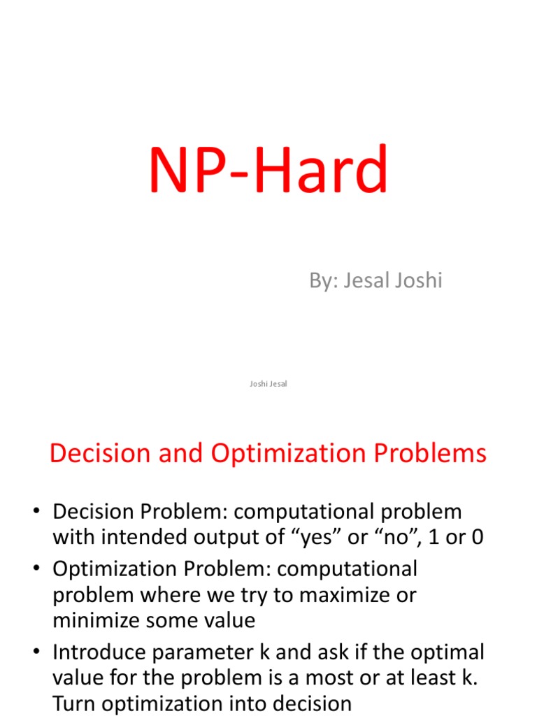 NP-Hard: By: Jesal Joshi | PDF | Time Complexity | Computer Science