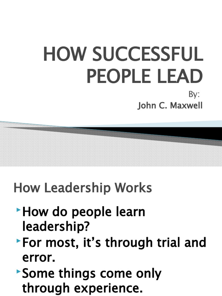 How Successful People Lead: By: John C. Maxwell | PDF | Leadership ...