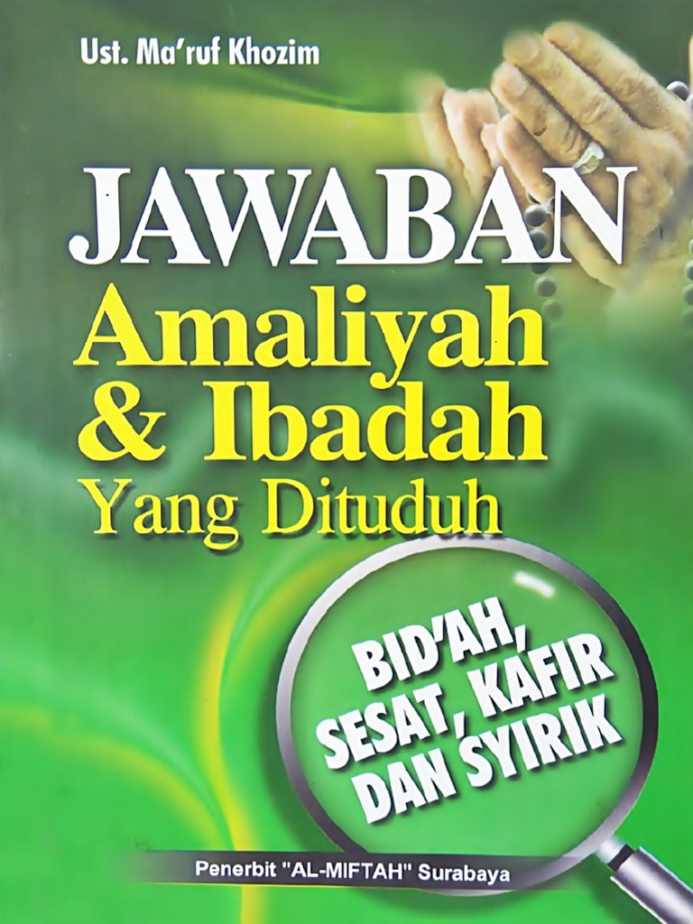 Jawaban Amaliah & Ibadah Yang Dituduh Bidah Syirik | PDF