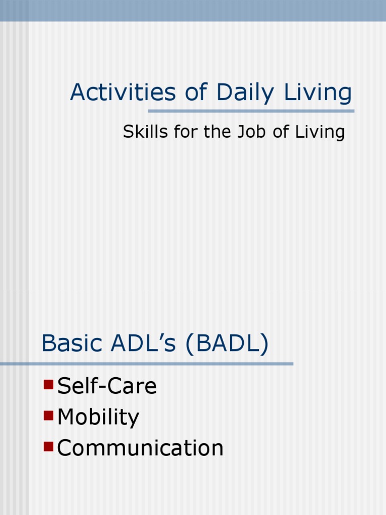 Activities of Daily Living | PDF | Health Care | Health Sciences