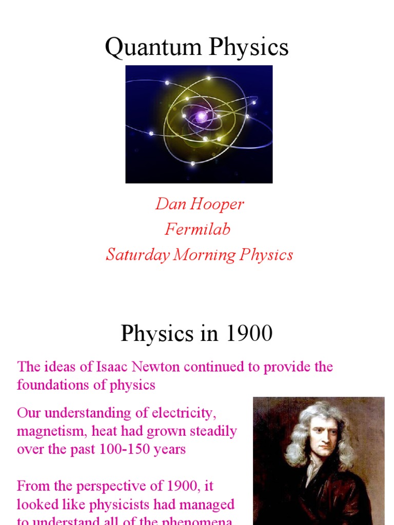 Quantum Physics: Dan Hooper Fermilab Saturday Morning Physics | PDF ...
