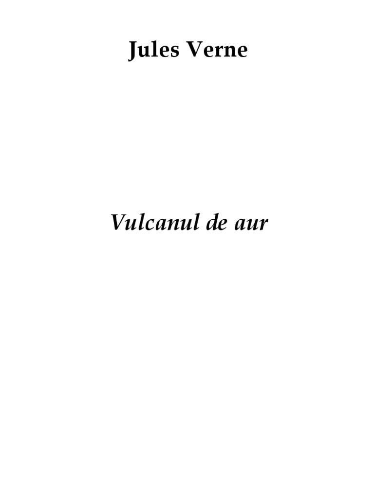 Jules Verne - Vulcanul de Aur | PDF