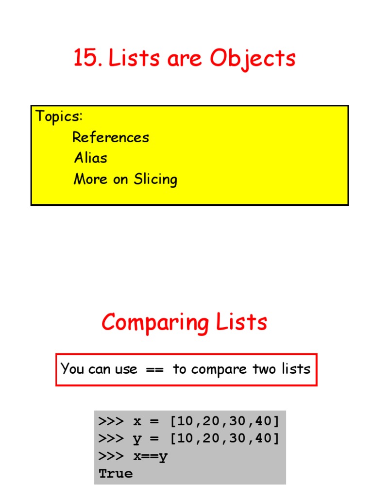Lists Are Objects: Topics: References Alias More On Slicing | Download Free PDF | Applied ...