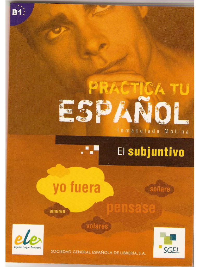 Pratica Tu Espanol - El Subjuntivo | PDF