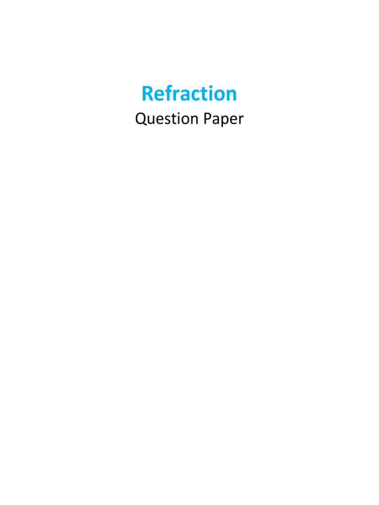 Refraction: Question Paper | PDF | Prism | Optical Fiber