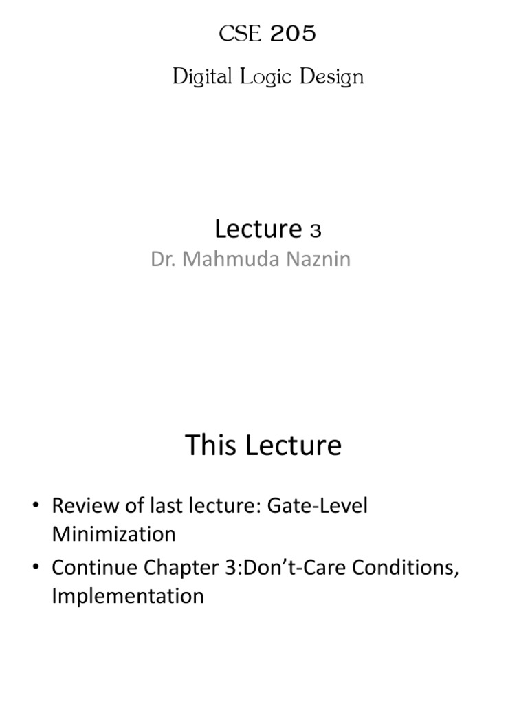 CSE 205 Digital Logic Design: Dr. Mahmuda Naznin | PDF | Logic Gate | Mathematical Logic