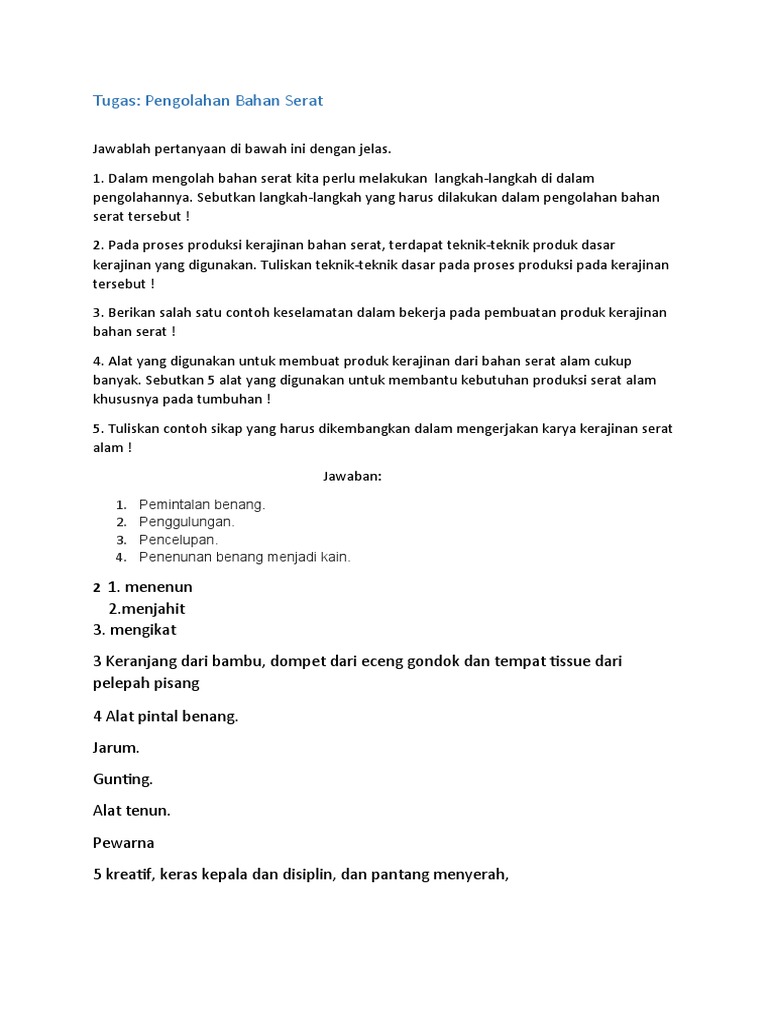 Tugas: Pengolahan Bahan Serat: 1. Pemintalan Benang. 2. Penggulungan. 3 ...