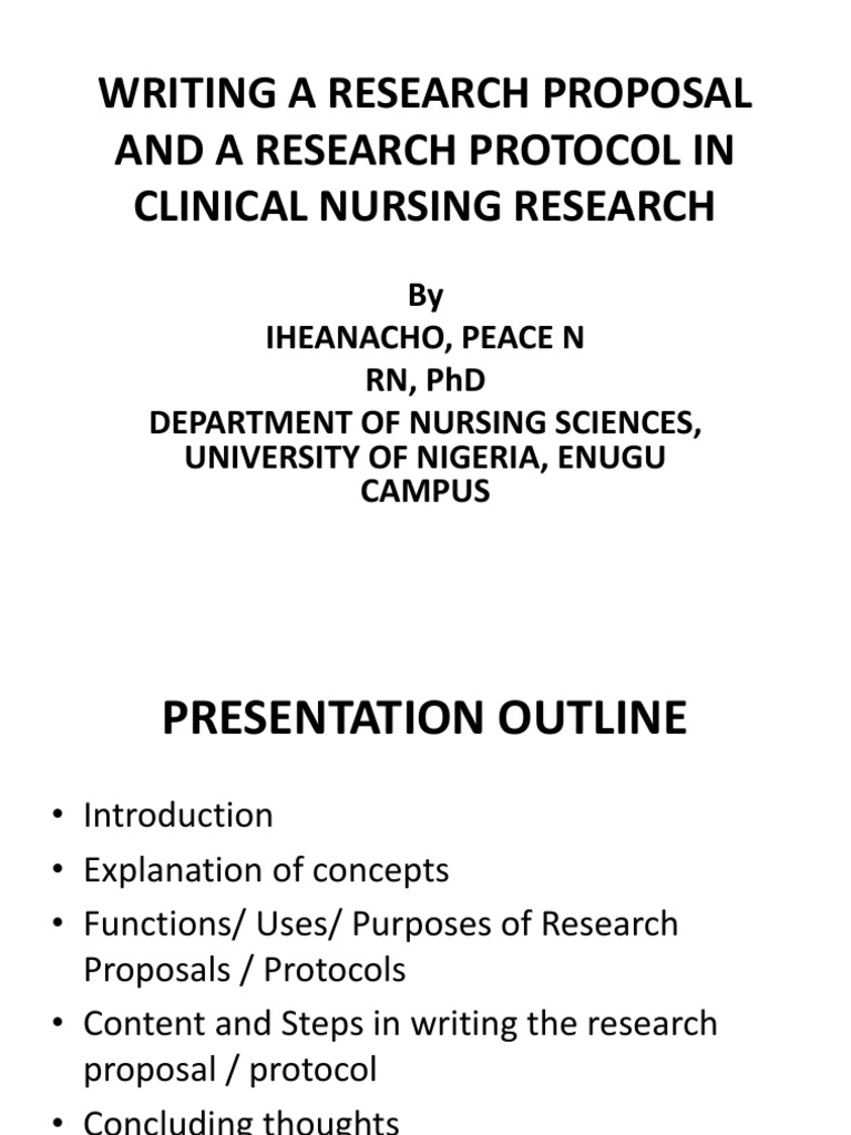WRITING A RESEARCH PROPOSAL AND A RESEARCH PROTOCOL DR Iheanacho | PDF ...
