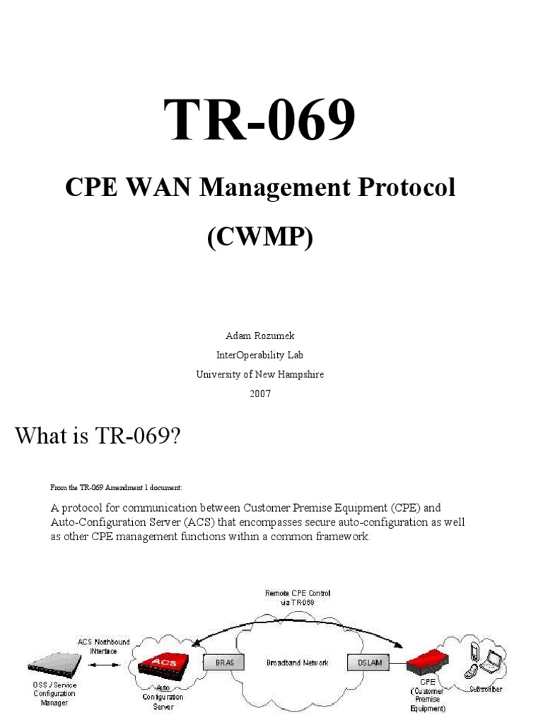 Cpe Wan Management Protocol Cwmp Adam Rozumek Interoperability Lab University Of New