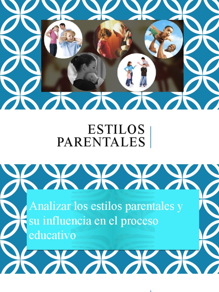 Estilos parentales y su influencia en el desarrollo social y académico ...