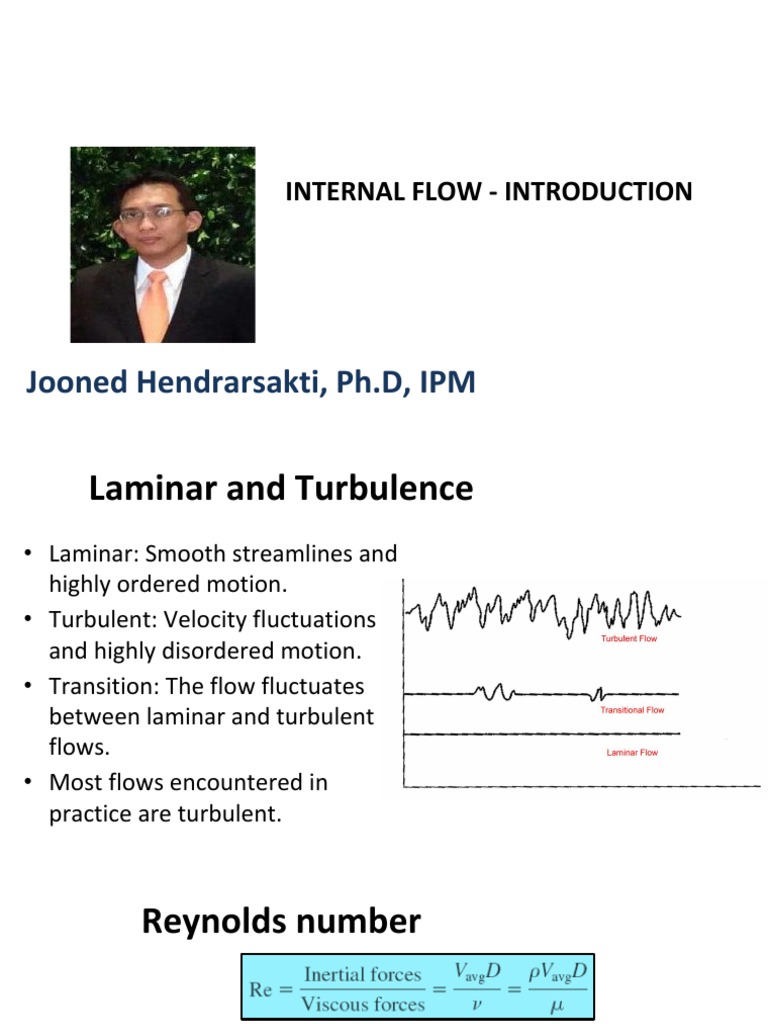 Jooned Hendrarsakti, PH.D, IPM: Internal Flow - Introduction | PDF | Fluid Dynamics | Reynolds ...