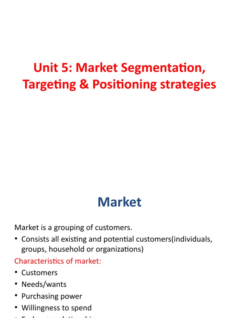 Unit 5: Market Segmentation, Targeting & Positioning Strategies | PDF ...