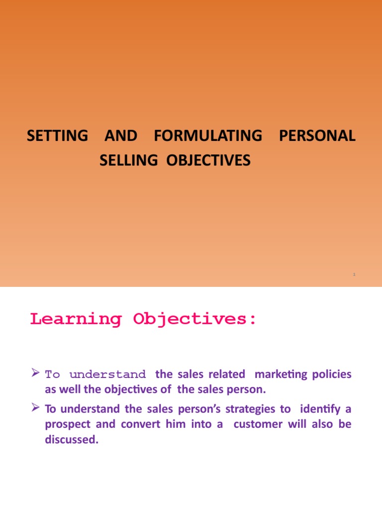 Setting and Formulating Personal Selling Objectives | Download Free PDF ...