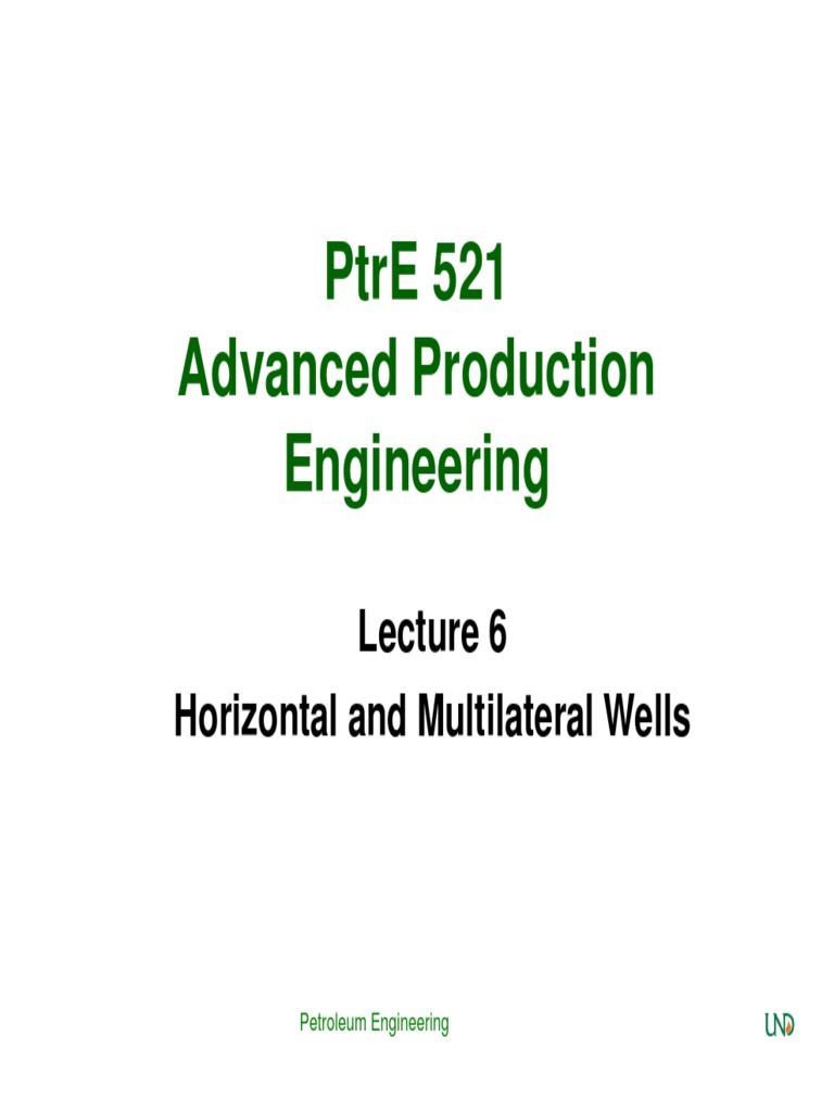 PtrE 521 - Lecture 6 - Horizontal and Multilateral Wells | PDF ...