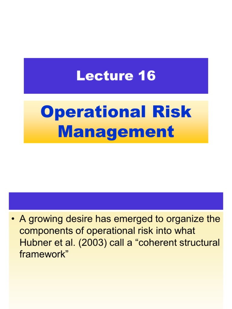 Lecture 16 - Operational Risk Management | PDF | Operational Risk | Risk