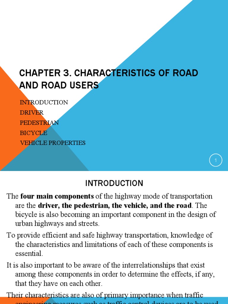 Chapter 3. Characteristics of Road and Road Users: Driver Pedestrian ...