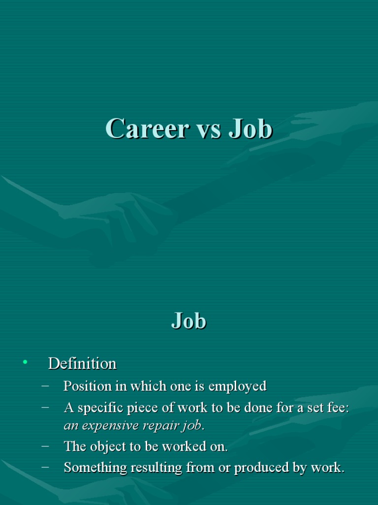 Career Vs Job | PDF | Value (Ethics) | Behavior Modification