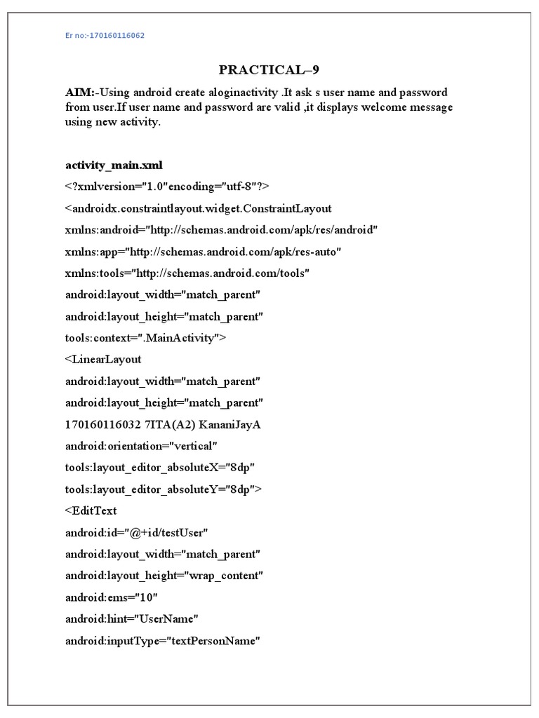 Practical-9: AIM:-Using Android Create Aloginactivity .It Ask S User ...