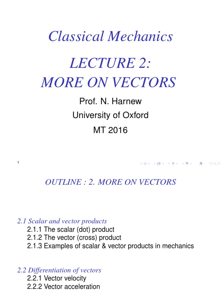 Classical Mechanics More On Vectors: Prof. N. Harnew University of Oxford MT 2016 | PDF ...
