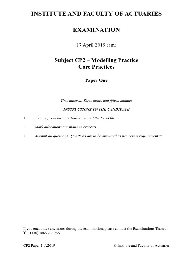 Institute and Faculty of Actuaries Examination: Subject CP2 - Modelling Practice Core Practices ...