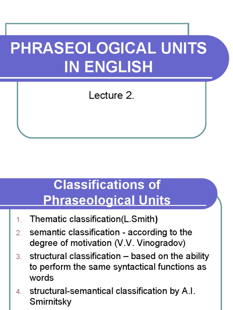Lecture 2 PHRASEOLOGICAL UNITS IN ENGLISH | PDF | Adjective | Adverb