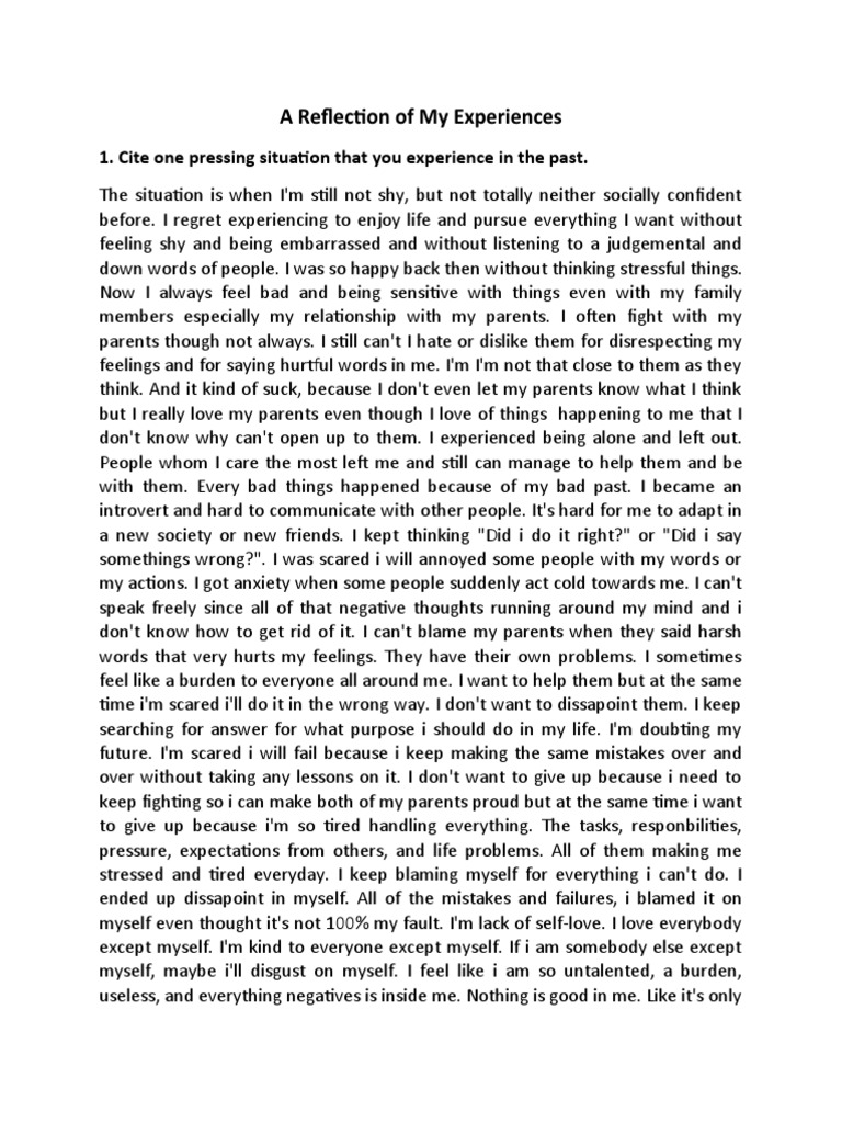 A Reflection of My Experiences: 1. Cite One Pressing Situation That You ...