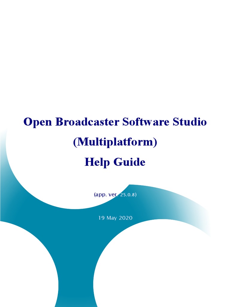 Open Broadcaster Software OBS Studio (Multiplatform) Help Guide Ver. 25 ...