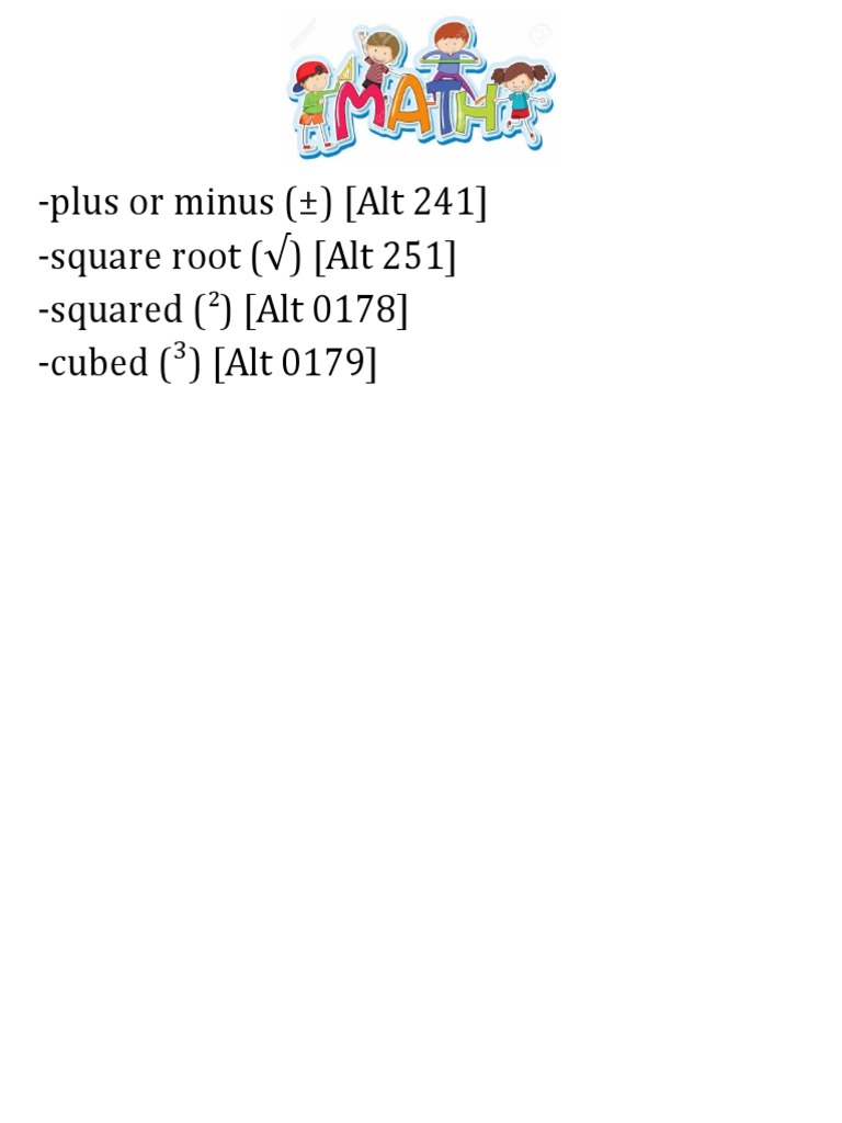 Plus or Minus (Alt 241) - Square Root ( ) (Alt 251) - Squared (Alt 0178 ...