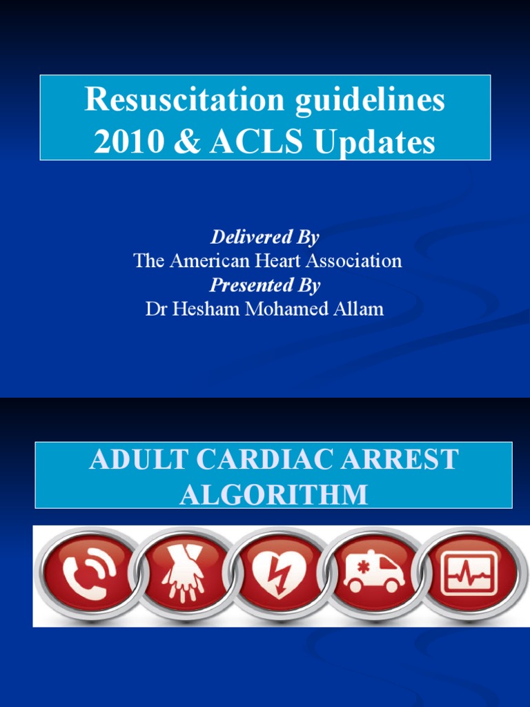 Resuscitation Guidelines 2010 Acls Updates The American Heart