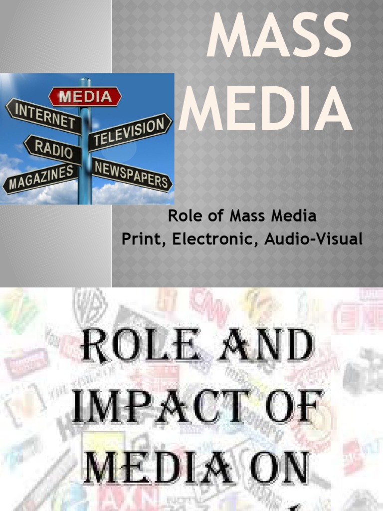 Role of Mass Media Print, Electronic, Audio-Visual | PDF | News | Mass ...
