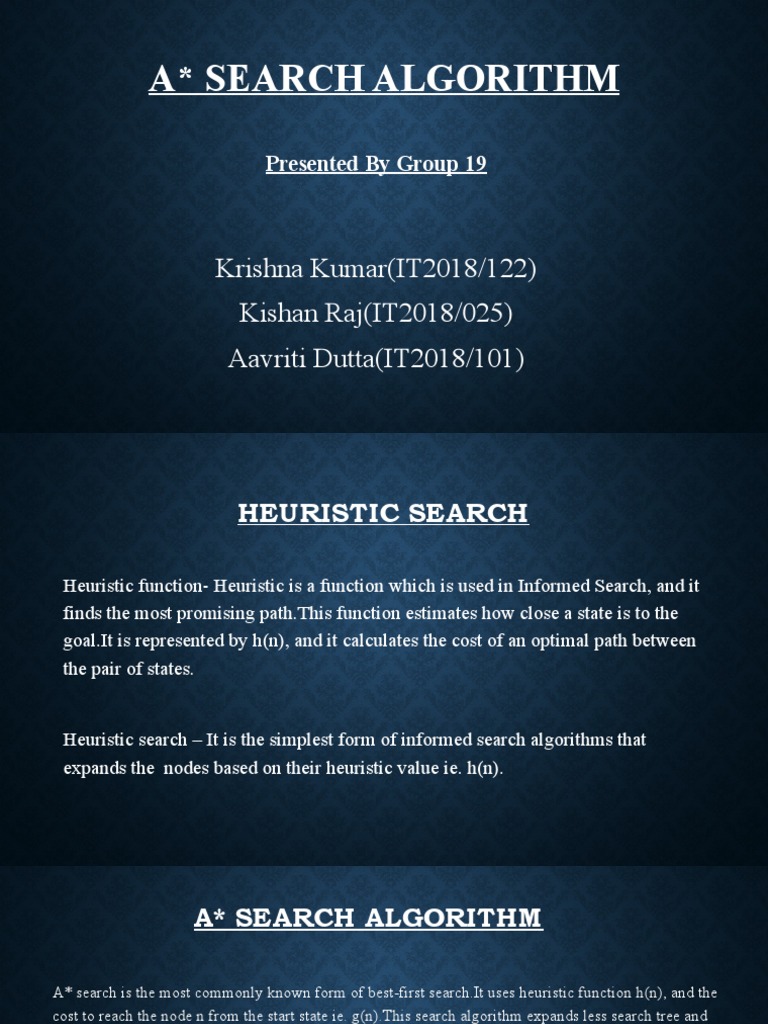 A Search Algorithm: Krishna Kumar (IT2018/122) Kishan Raj (IT2018/025 ...