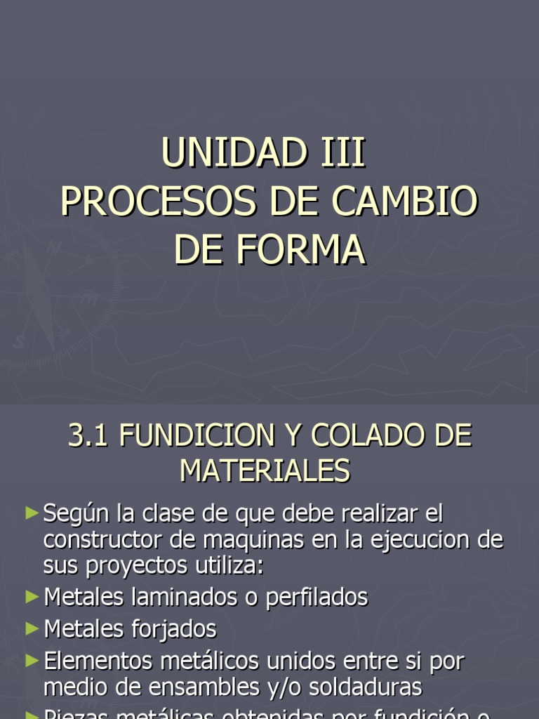 Unidad Iii Procesos de Cambio de Forma | PDF | Procesos industriales ...