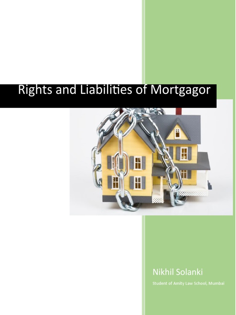 Rights and Liabilities of Mortgagor: Nikhil Solanki | PDF | Mortgage ...