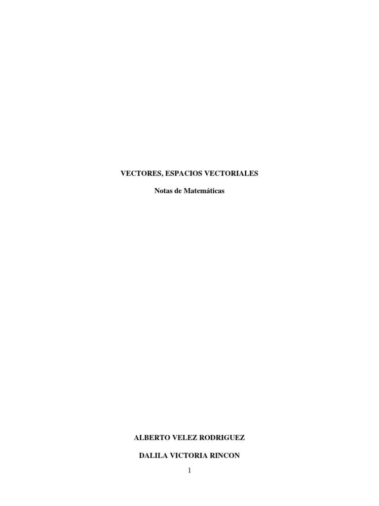 Algebra Lineal Primera Parte Vectores Y Espacios Vectoriales Pdf Pdf