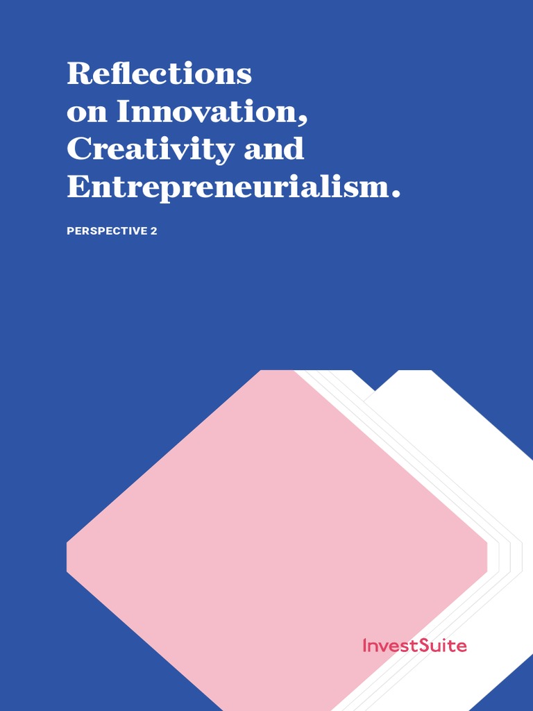 Reflections On Innovation, Creativity and Entrepreneurialism | PDF ...