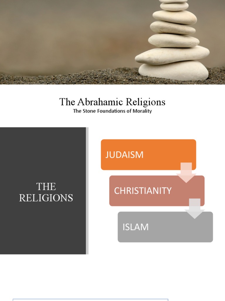 The Abrahamic Religions: The Stone Foundations of Morality | PDF