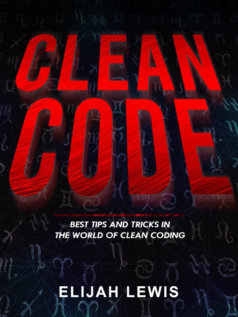 Clean Code Tips Tricks World Coding | PDF | Source Code | Computer ... Clean Code Tips Tricks World Coding | PDF | Source Code | Computer ...