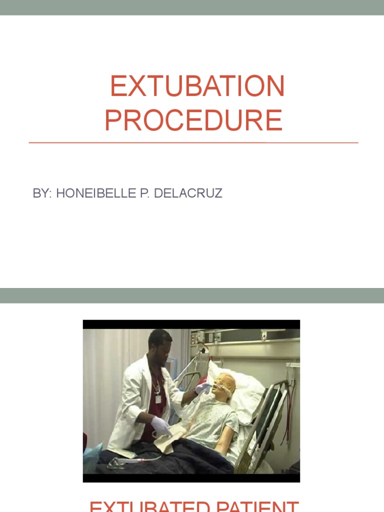 Guidelines for Safe Extubation: Assessment Criteria and Procedures for ...