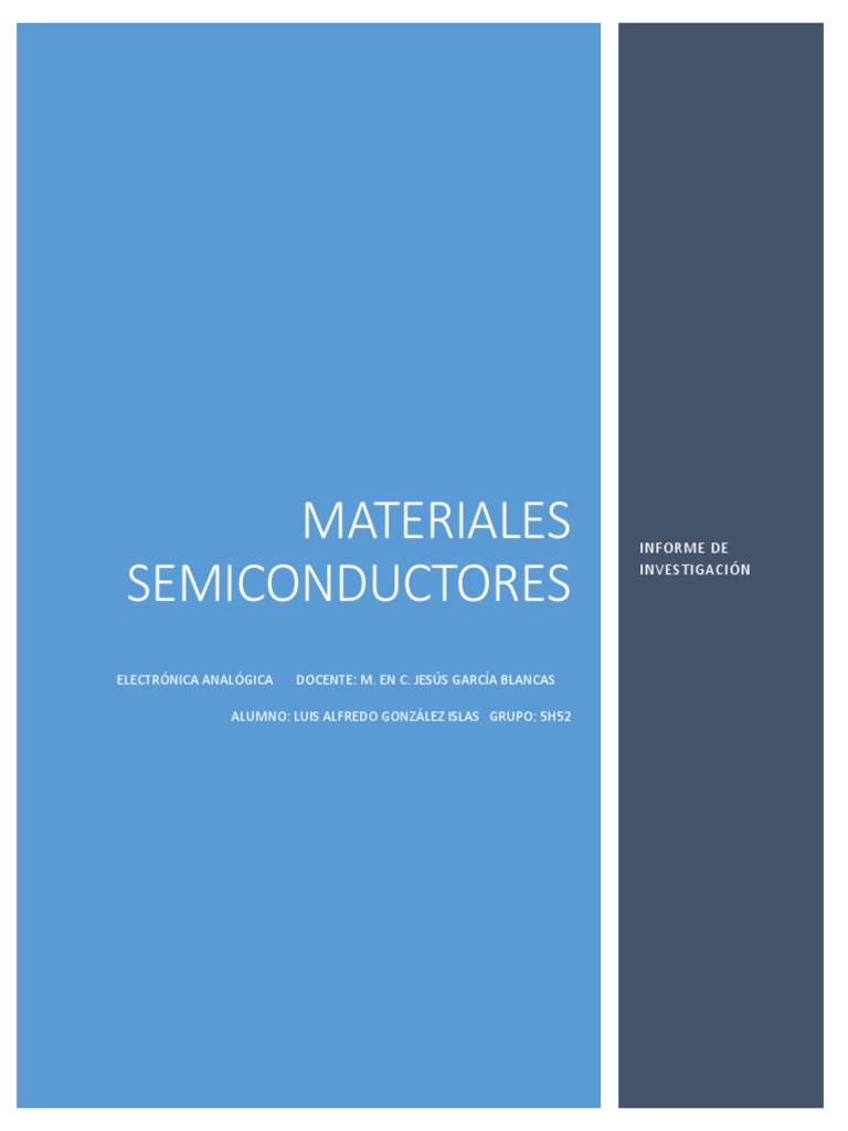 Informe de Materiales Semiconductores | PDF | Semiconductores | Ciencias fisicas