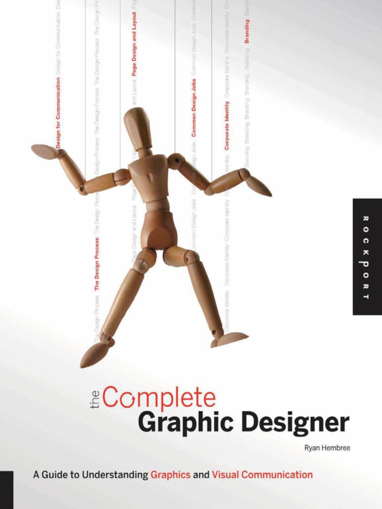 The Complete Graphic Designer - A Guide To Understanding Graphics and ...