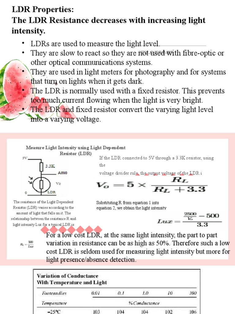 LDR Properties: The LDR Resistance Decreases With Increasing Light ...
