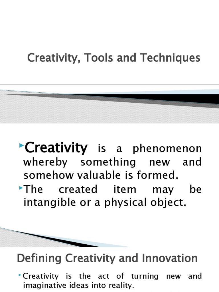 Creativity, Tools and Techniques | PDF | Brainstorming | Creativity