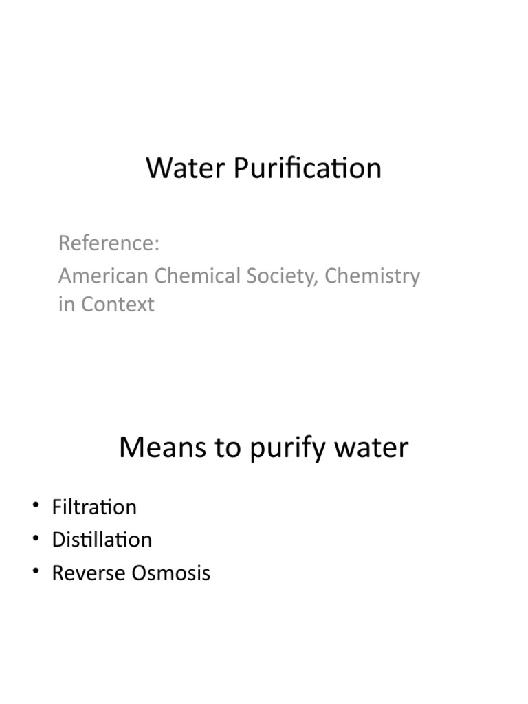 Water Purification: Reference: American Chemical Society, Chemistry in ...