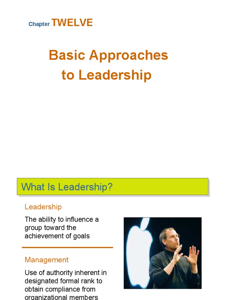 Basic Approaches To Leadership: Twelve | PDF | Leadership ...