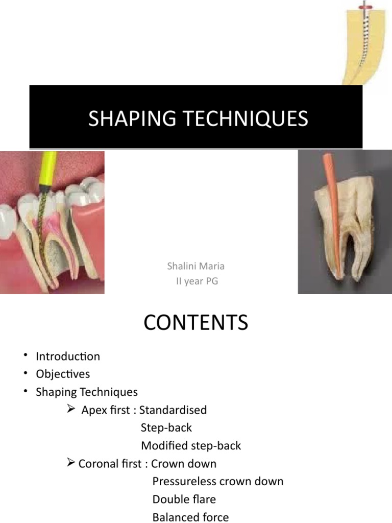 Endodontic Shaping Techniques | PDF | Dentistry | Mouth