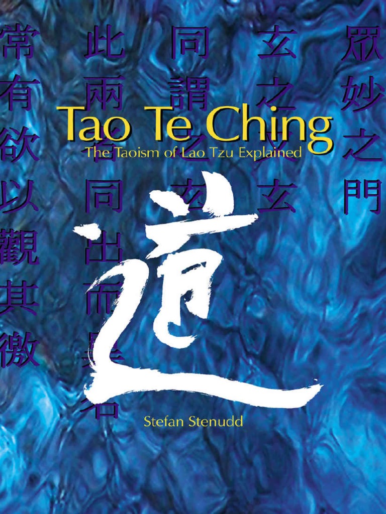 Tao Te Ching The Taoism of Lao Tzu Explained | PDF | Laozi | Tao