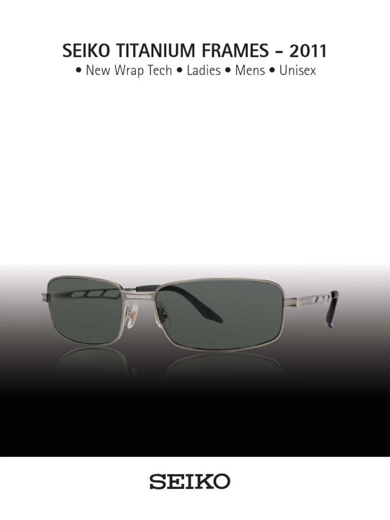 Seiko Titanium Frames - 2011: - New Wrap Tech - Ladies - Mens - Unisex ...