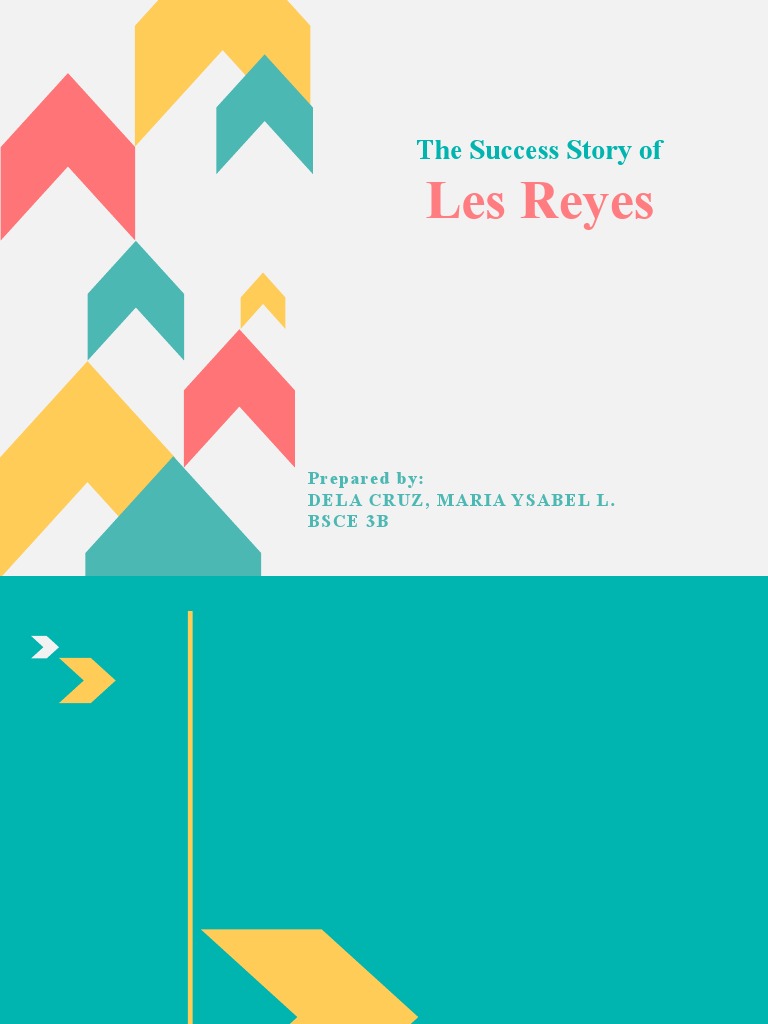 Les Reyes: The Success Story of | PDF