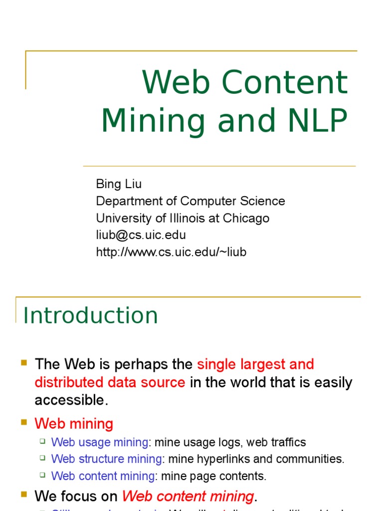 Web Content Mining and NLP: Bing Liu Department of Computer Science University of Illinois at ...