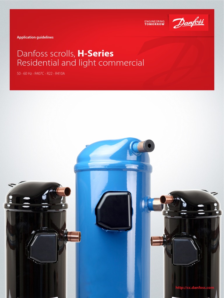 Danfoss Scrolls, H-Series Residential and Light Commercial: Application ...